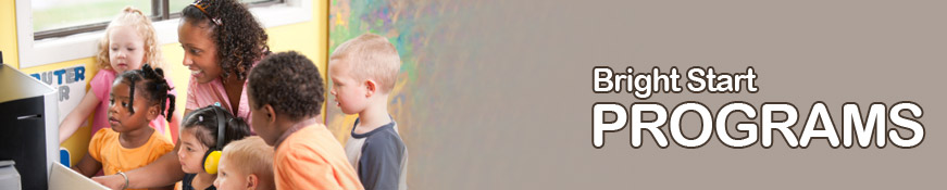 Bright Start Child Care & Preschool | Our Programs